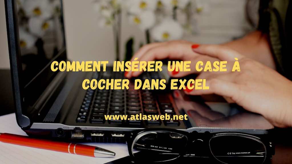 Comment Insérer Une Case à Cocher Dans Excel